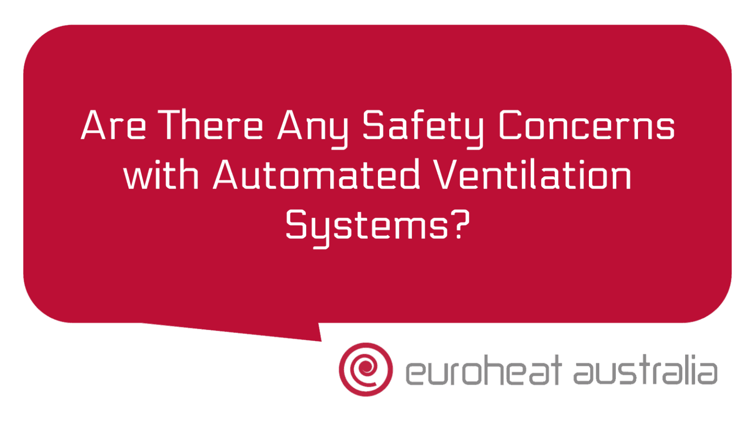Are There Any Safety Concerns with Automated Ventilation Systems ...