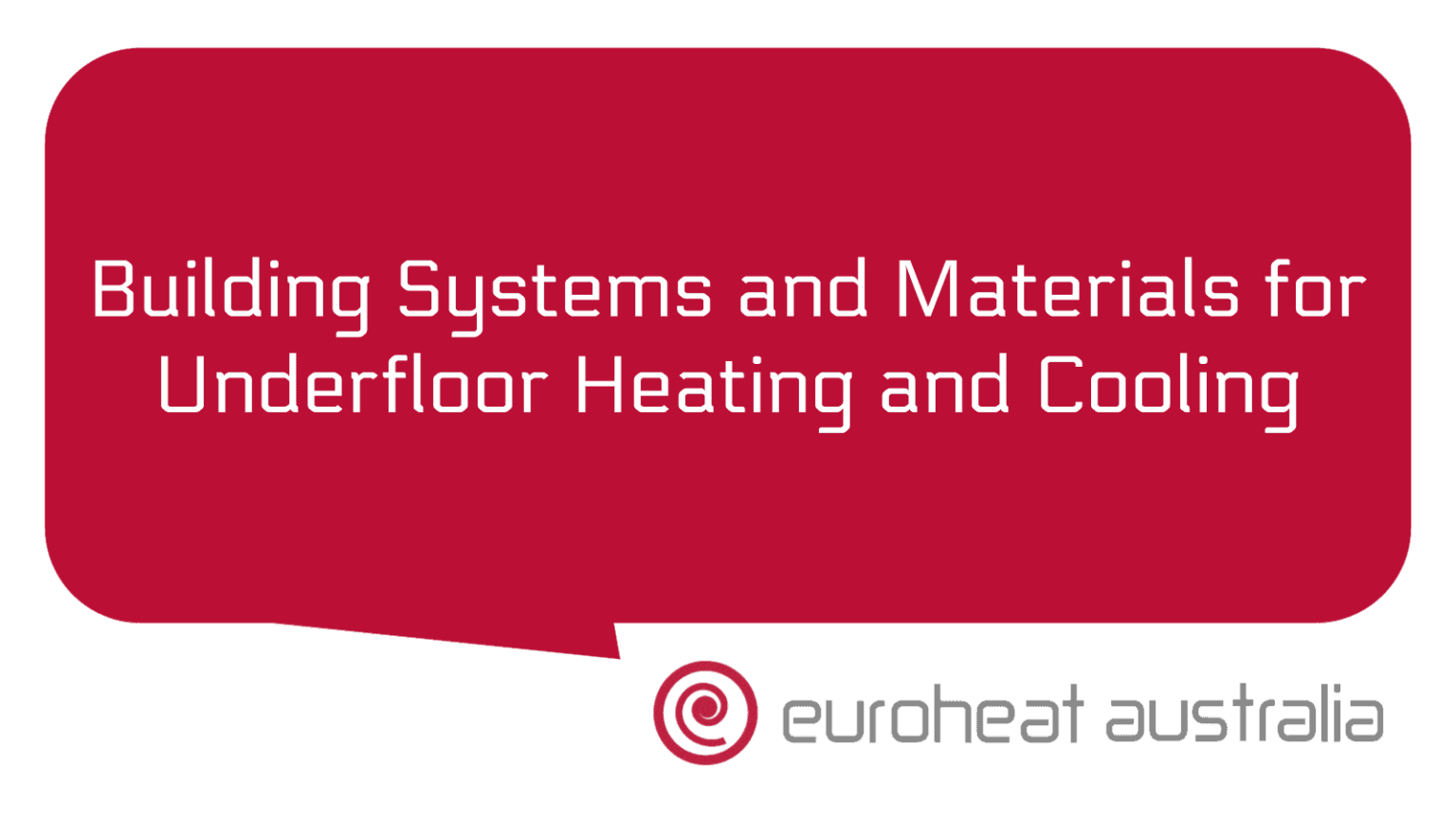 Building Systems and Materials for Underfloor Heating and Cooling ...