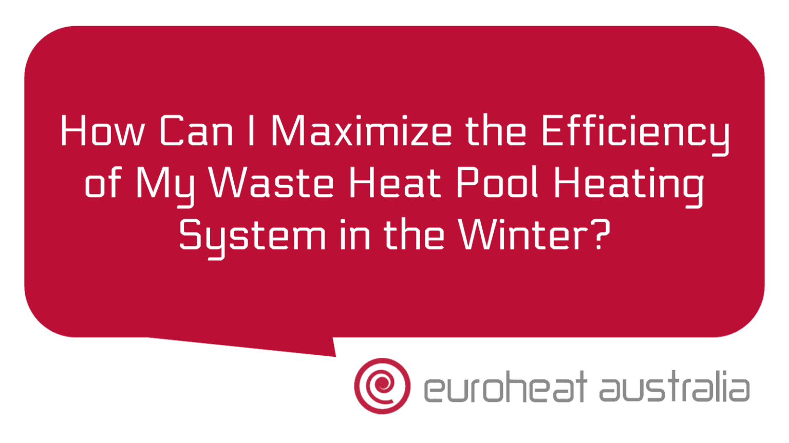 How Can I Maximize the Efficiency of My Waste Heat Pool Heating System in the Winter? - Euroheat ...