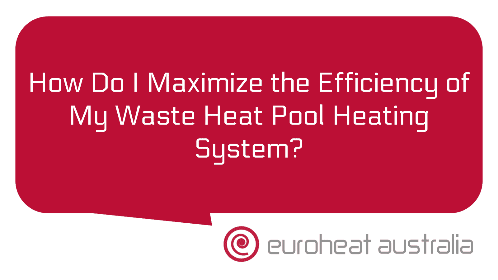 How Do I Maximize the Efficiency of My Waste Heat Pool Heating System ...