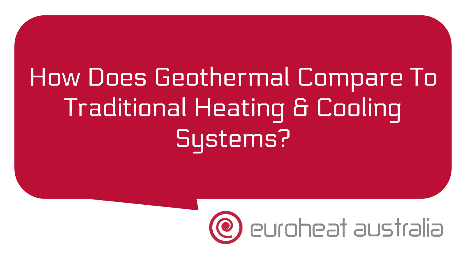 How Does Geothermal Compare To Traditional Heating & Cooling Systems ...