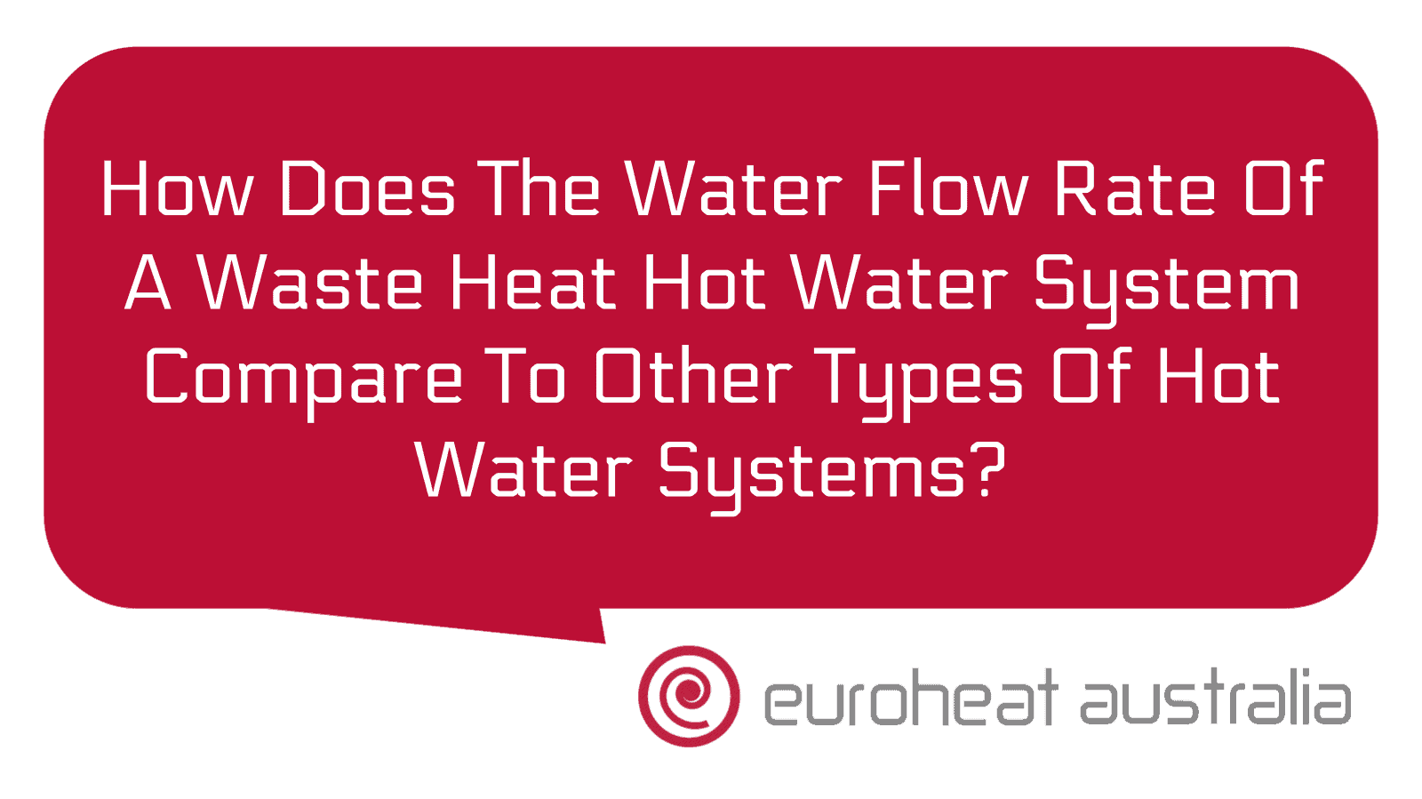 How Does The Water Flow Rate Of A Waste Heat Hot Water System Compare ...