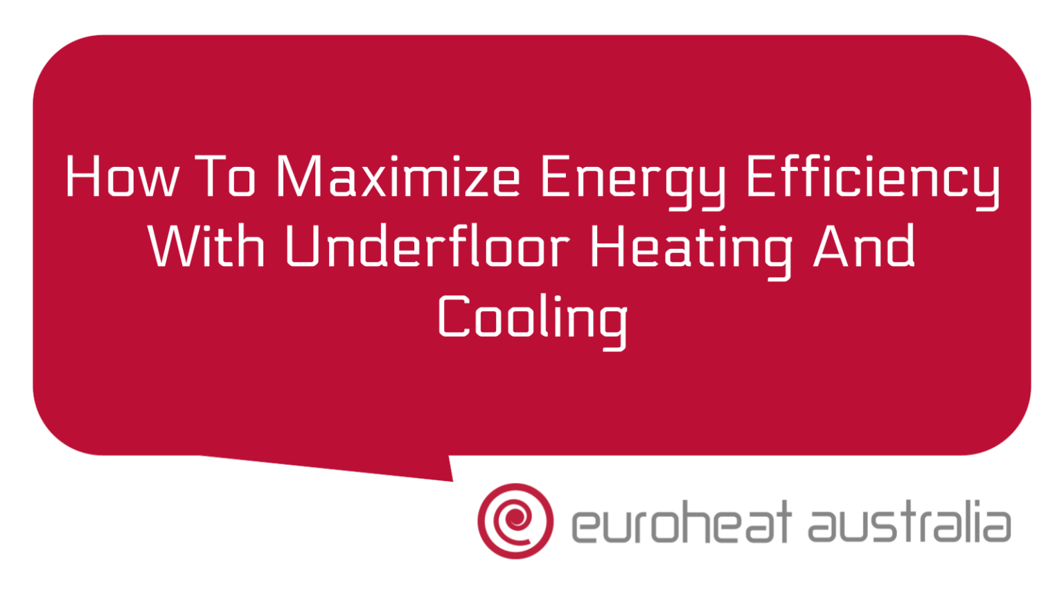 How To Maximize Energy Efficiency With Underfloor Heating And Cooling ...