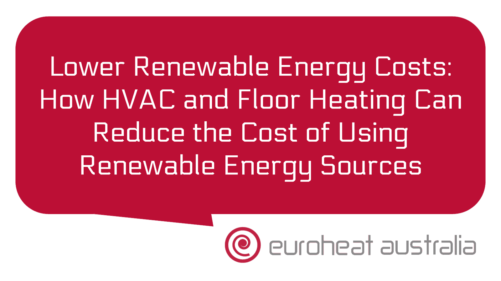 Lower Renewable Energy Costs: How HVAC and Floor Heating Can Reduce the ...
