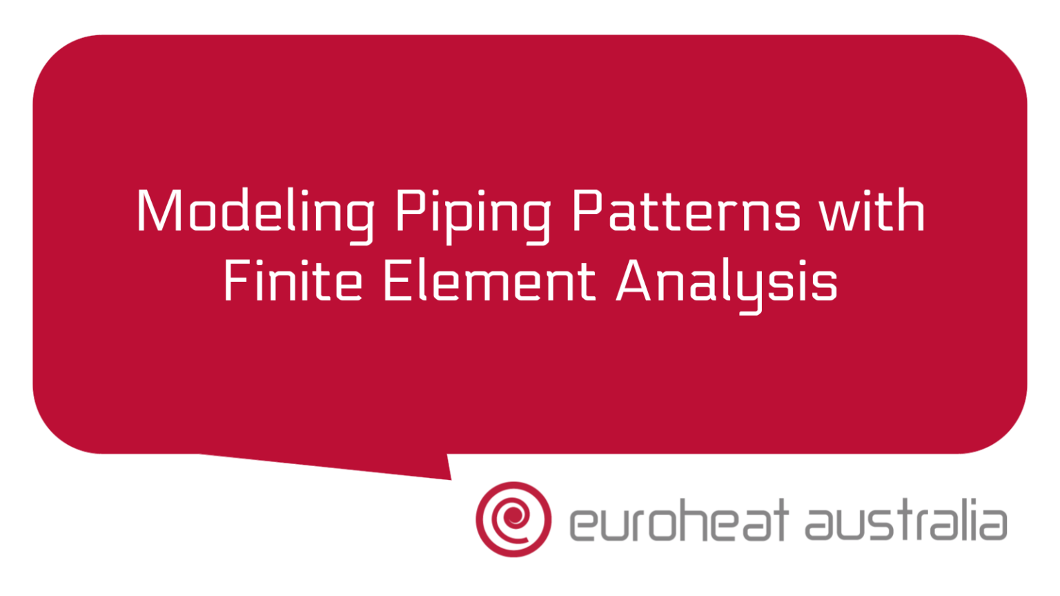 Modeling Piping Patterns With Finite Element Analysis Euroheat