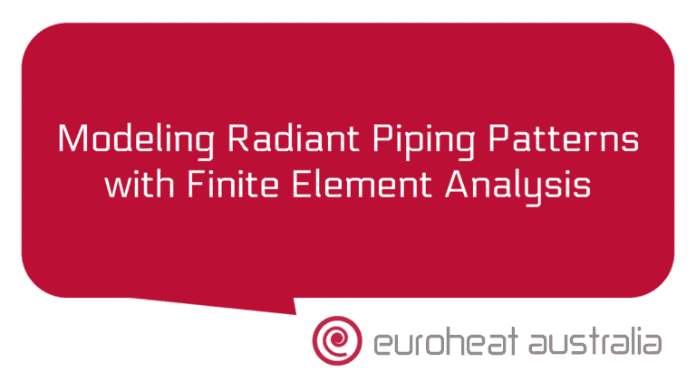 Modeling Radiant Piping Patterns with Finite Element Analysis ...