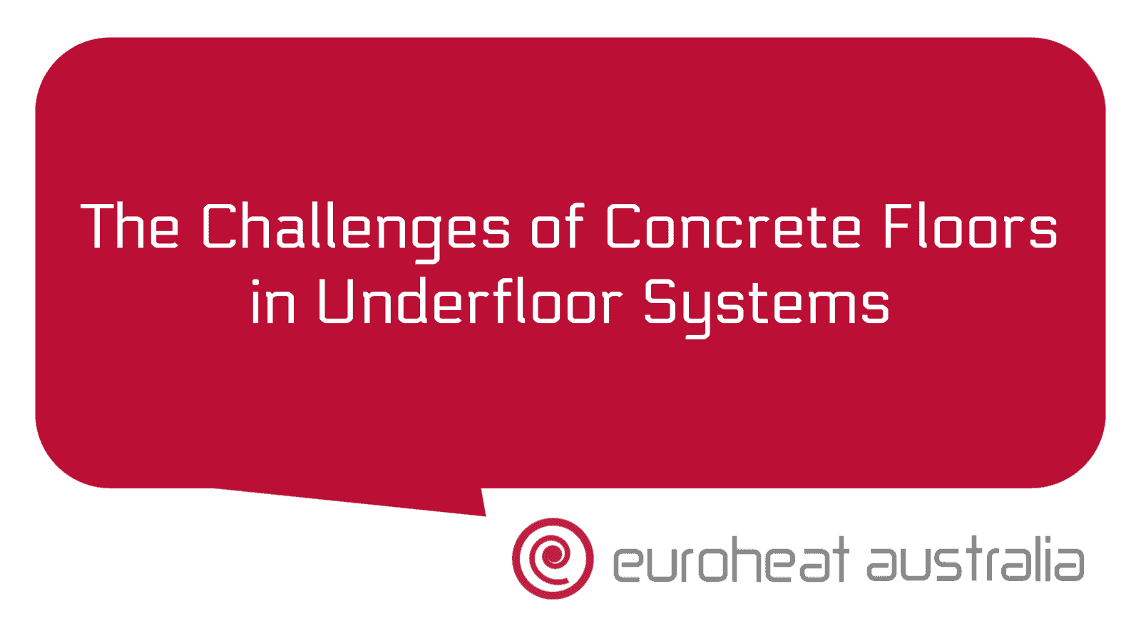 The Challenges of Concrete Floors in Underfloor Systems - Euroheat ...