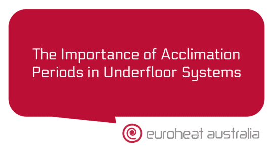 The Importance of Acclimation Periods in Underfloor Systems - Euroheat ...