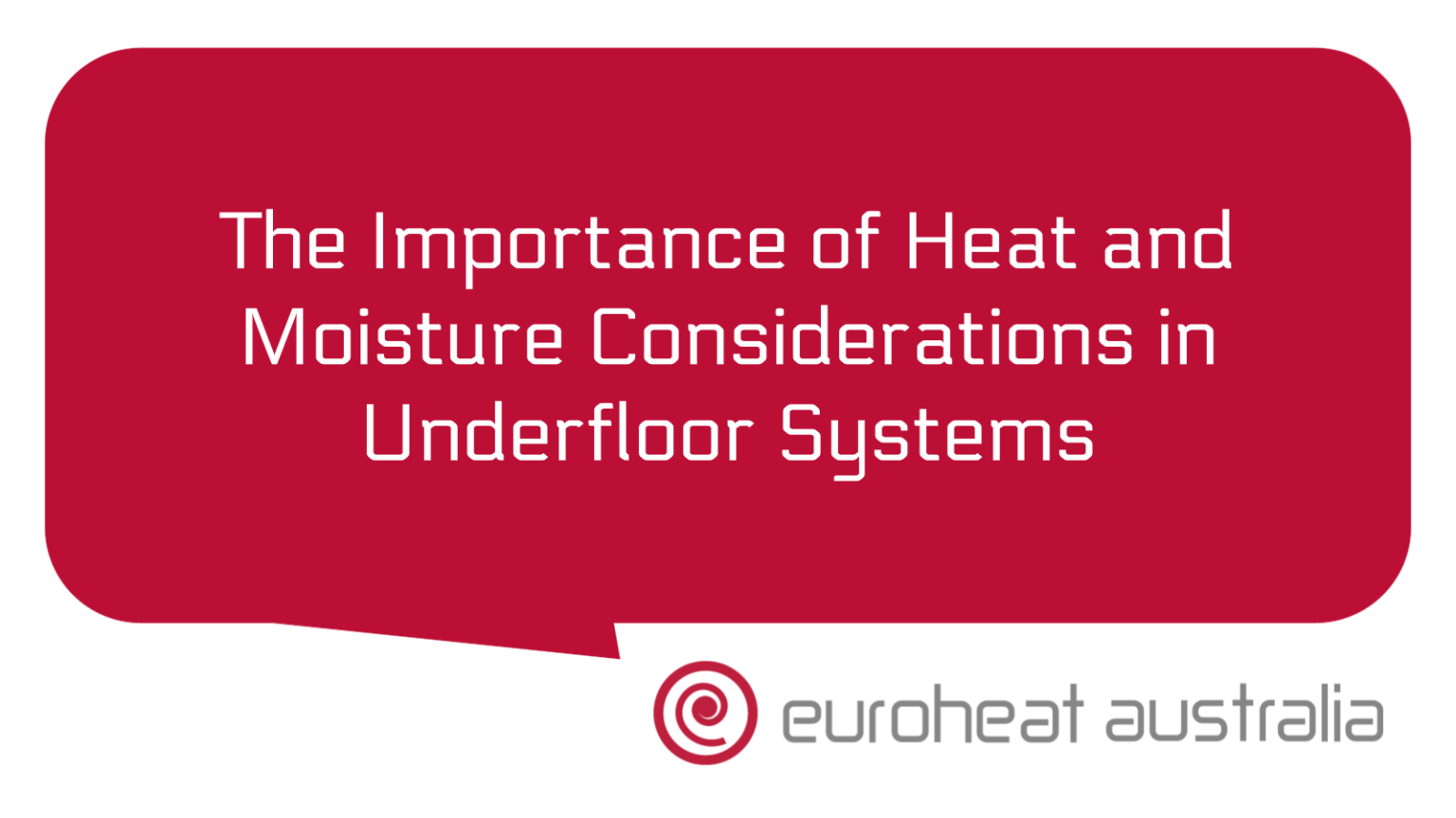 The Importance of Heat and Moisture Considerations in Underfloor ...