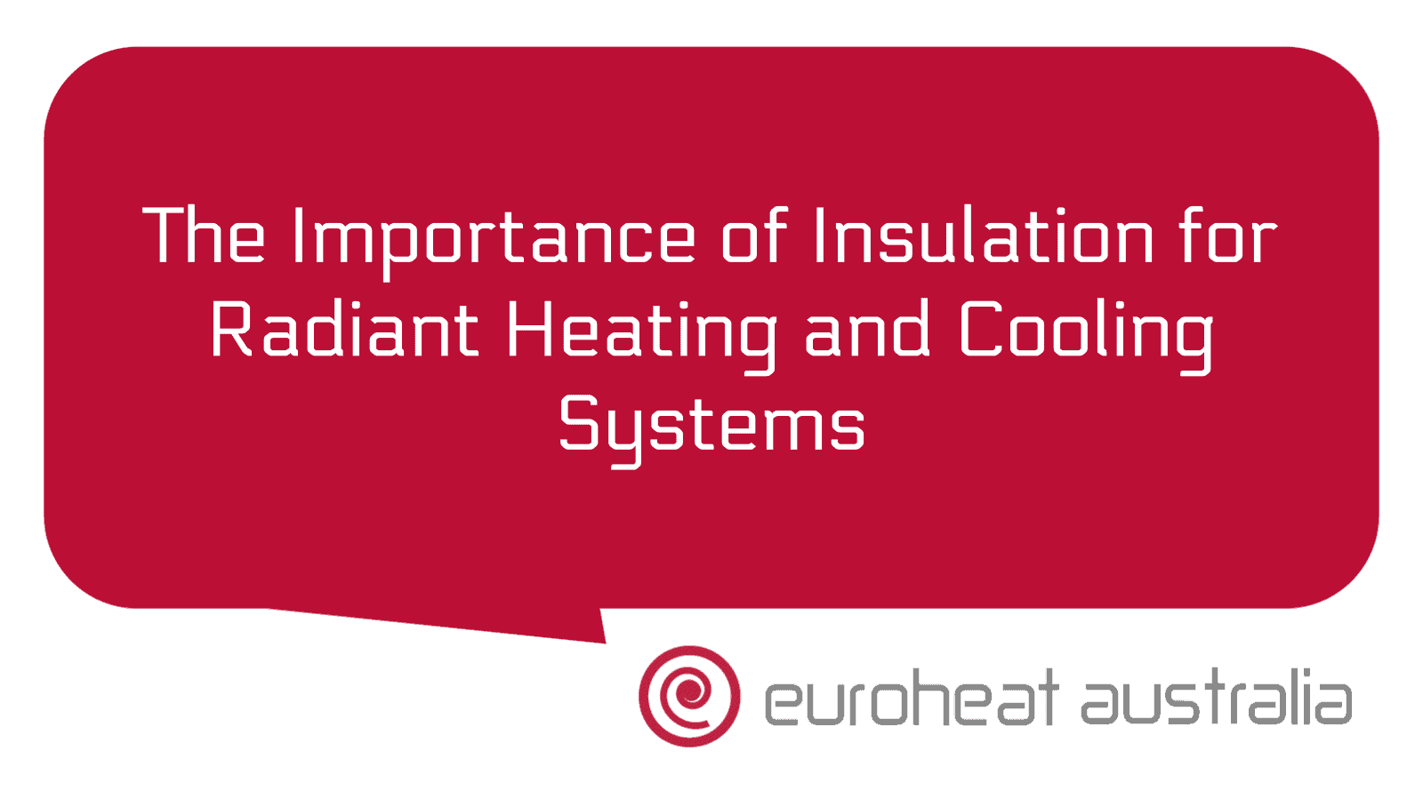 The Importance of Insulation for Radiant Heating and Cooling Systems ...
