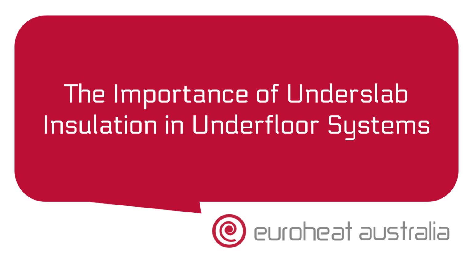 The Importance of Underslab Insulation in Underfloor Systems - Euroheat ...