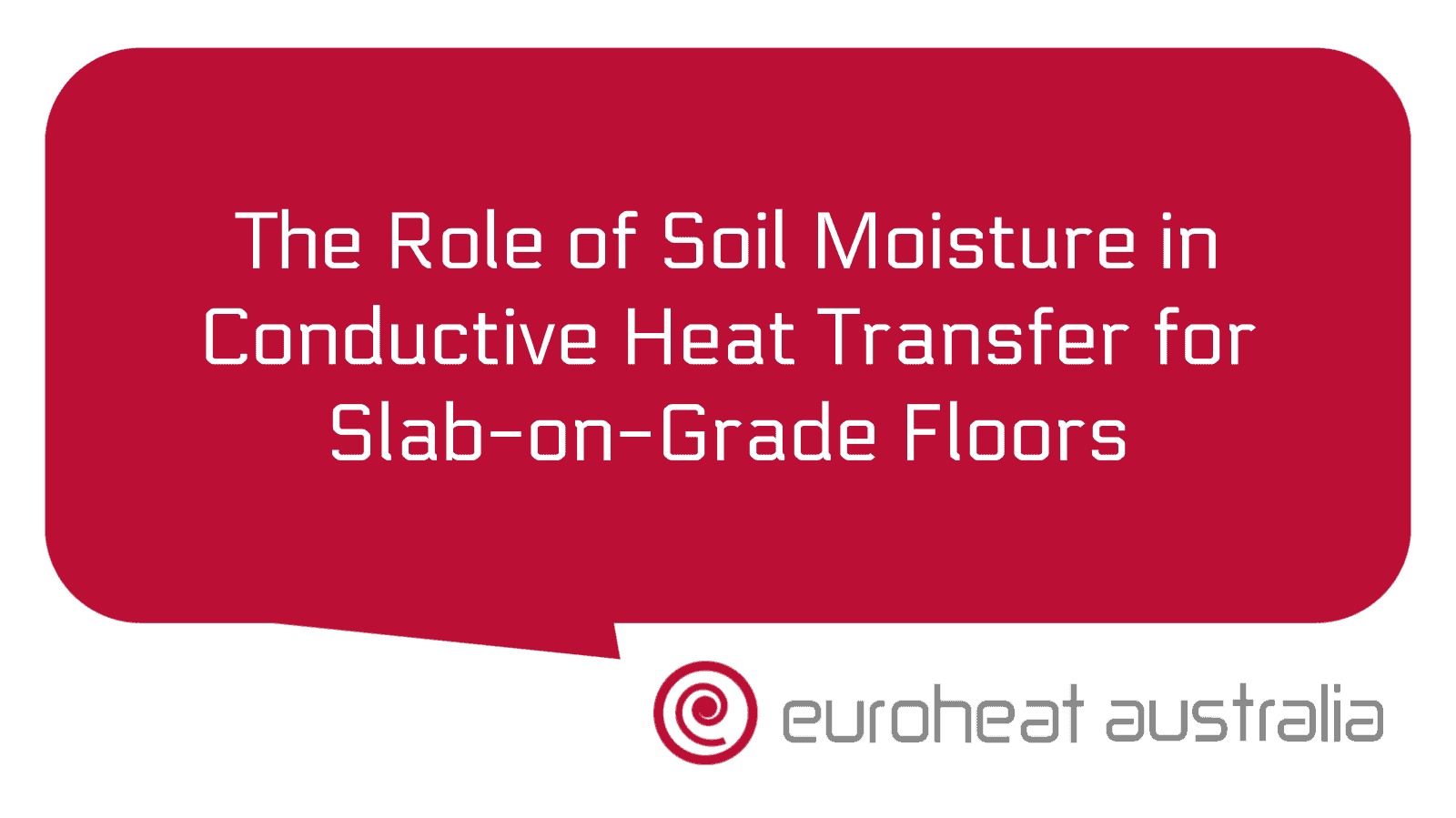 The Role of Soil Moisture in Conductive Heat Transfer for Slab-on-Grade ...