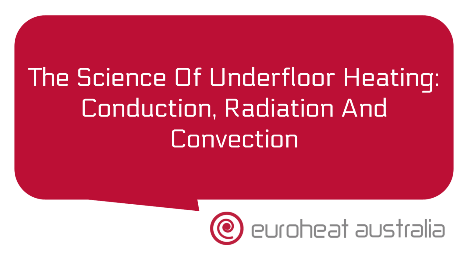 The Science Of Underfloor Heating: Conduction, Radiation And Convection ...