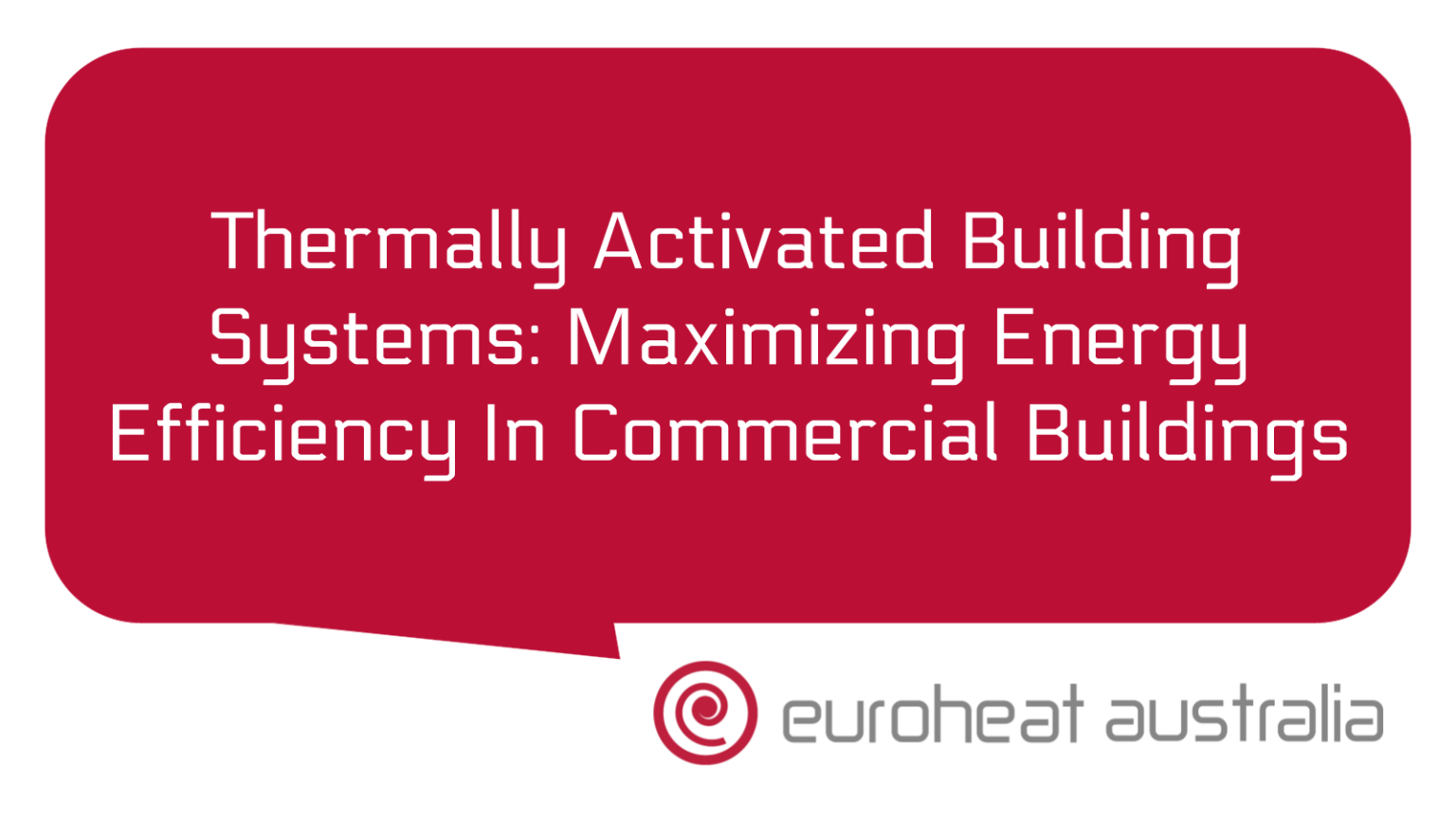 Thermally Activated Building Systems: Maximizing Energy Efficiency In ...