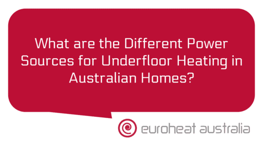 What are the Different Power Sources for Underfloor Heating in ...