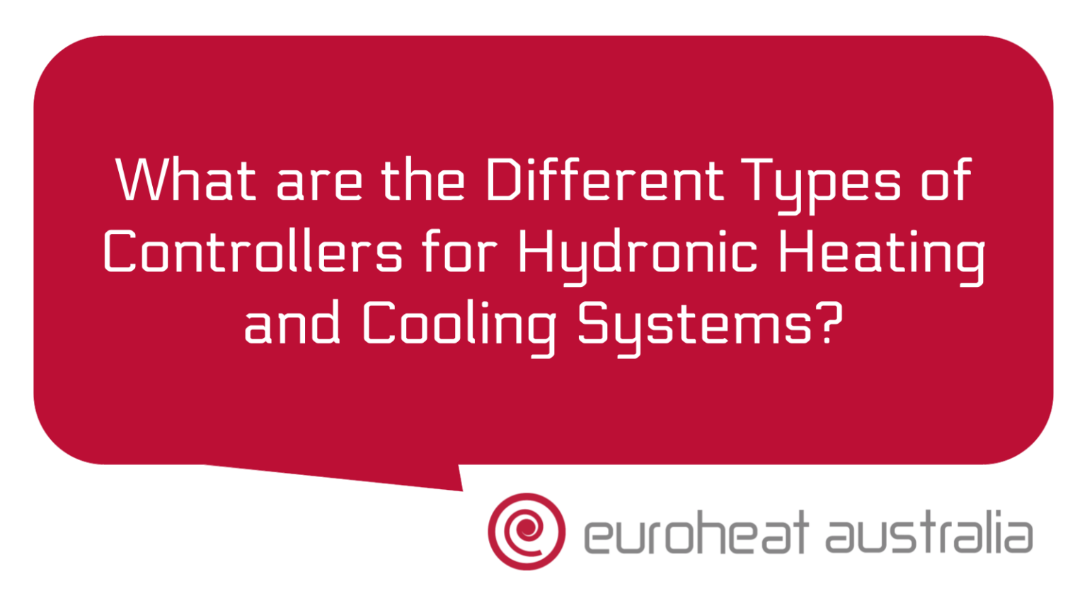 What are the Different Types of Controllers for Hydronic Heating and ...