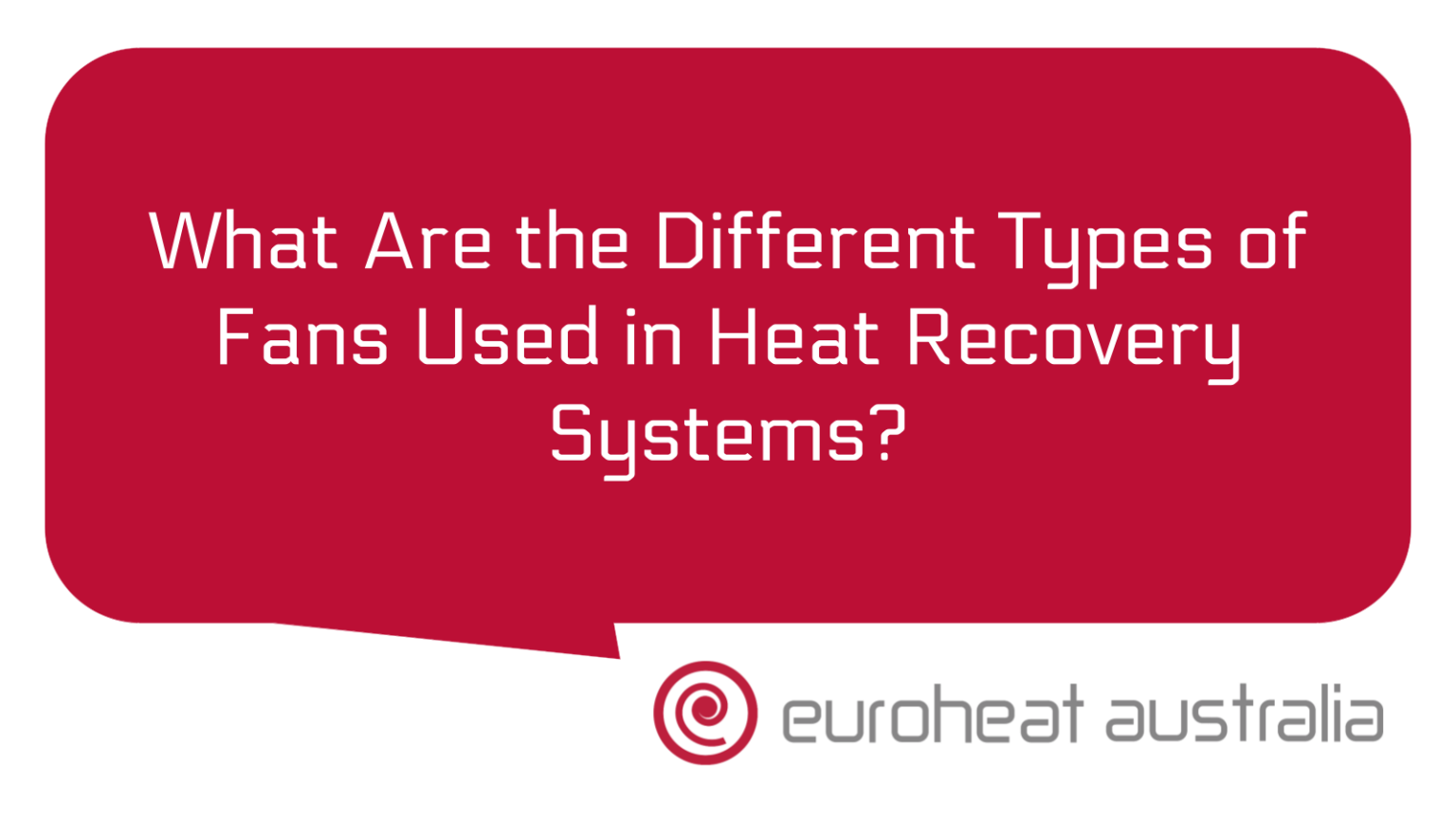 What Are the Different Types of Fans Used in Heat Recovery Systems ...