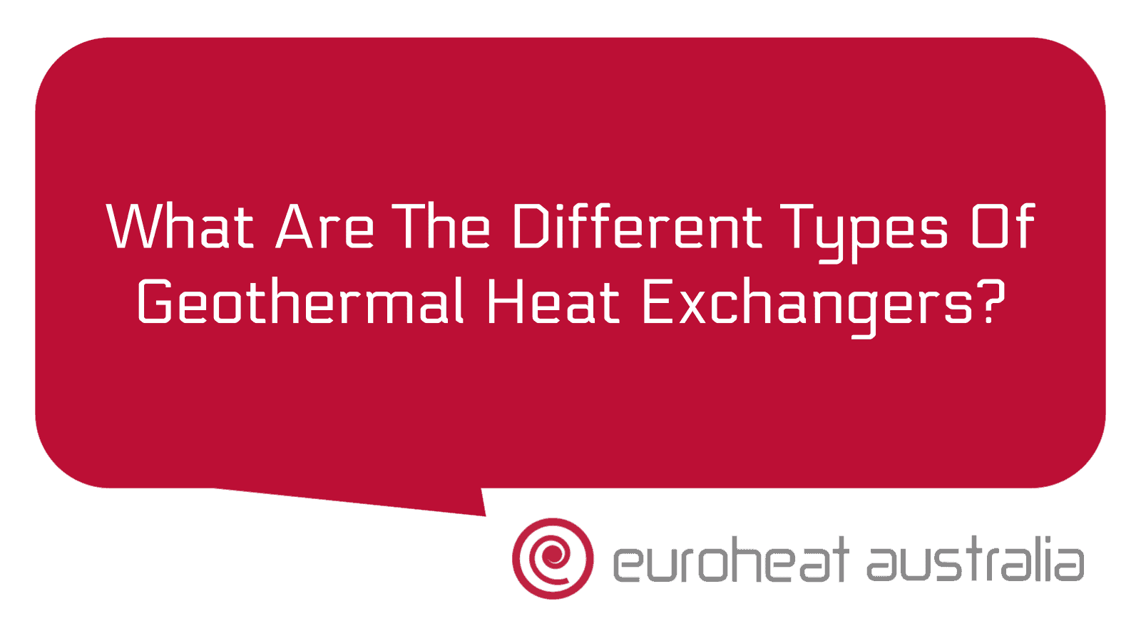 What Are The Different Types Of Geothermal Heat Exchangers? - Euroheat ...