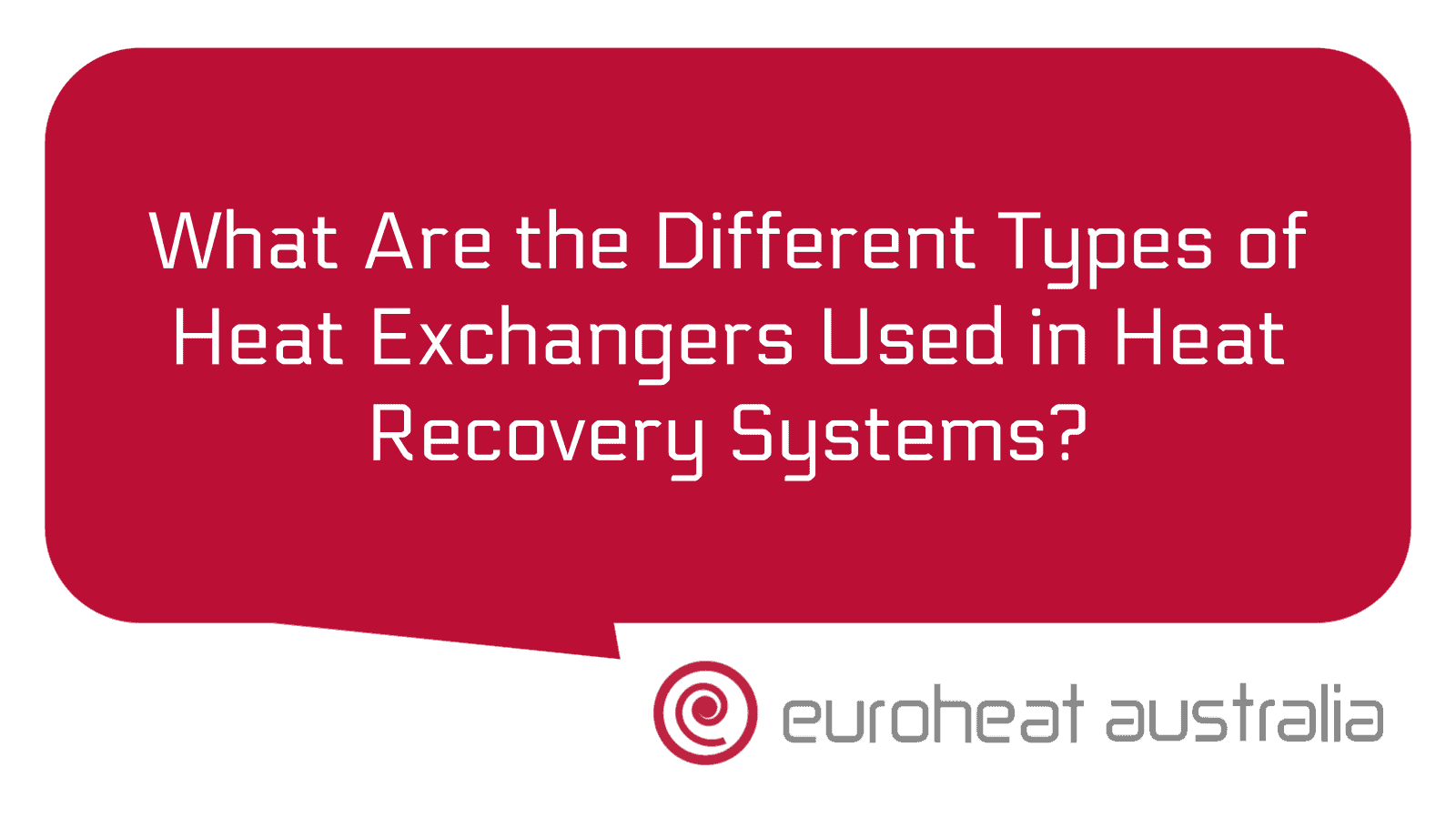 What Are the Different Types of Heat Exchangers Used in Heat Recovery ...