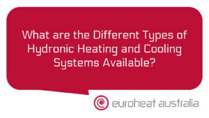 What are the Different Types of Hydronic Heating and Cooling Systems ...