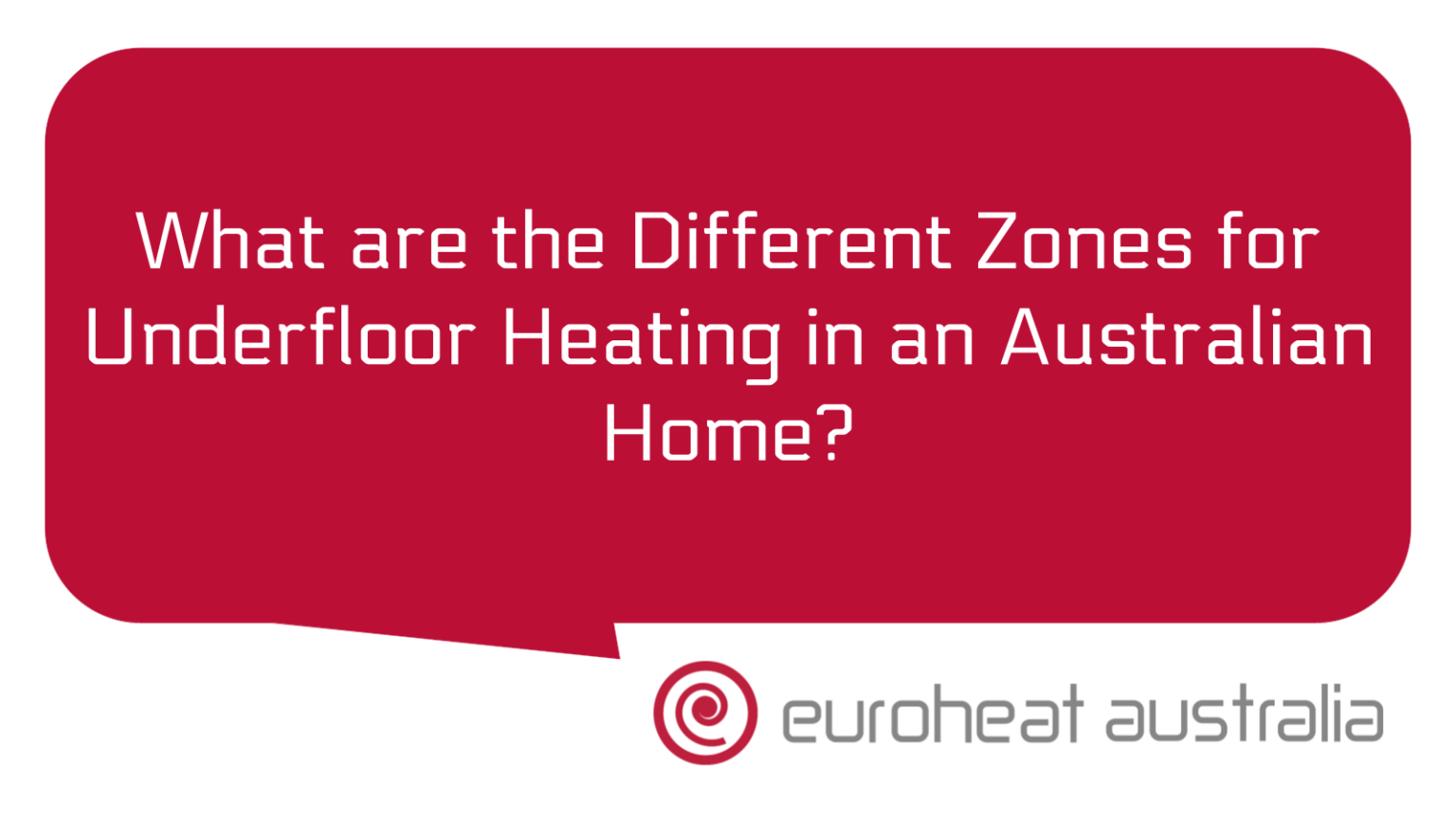 What are the Different Zones for Underfloor Heating in an Australian ...