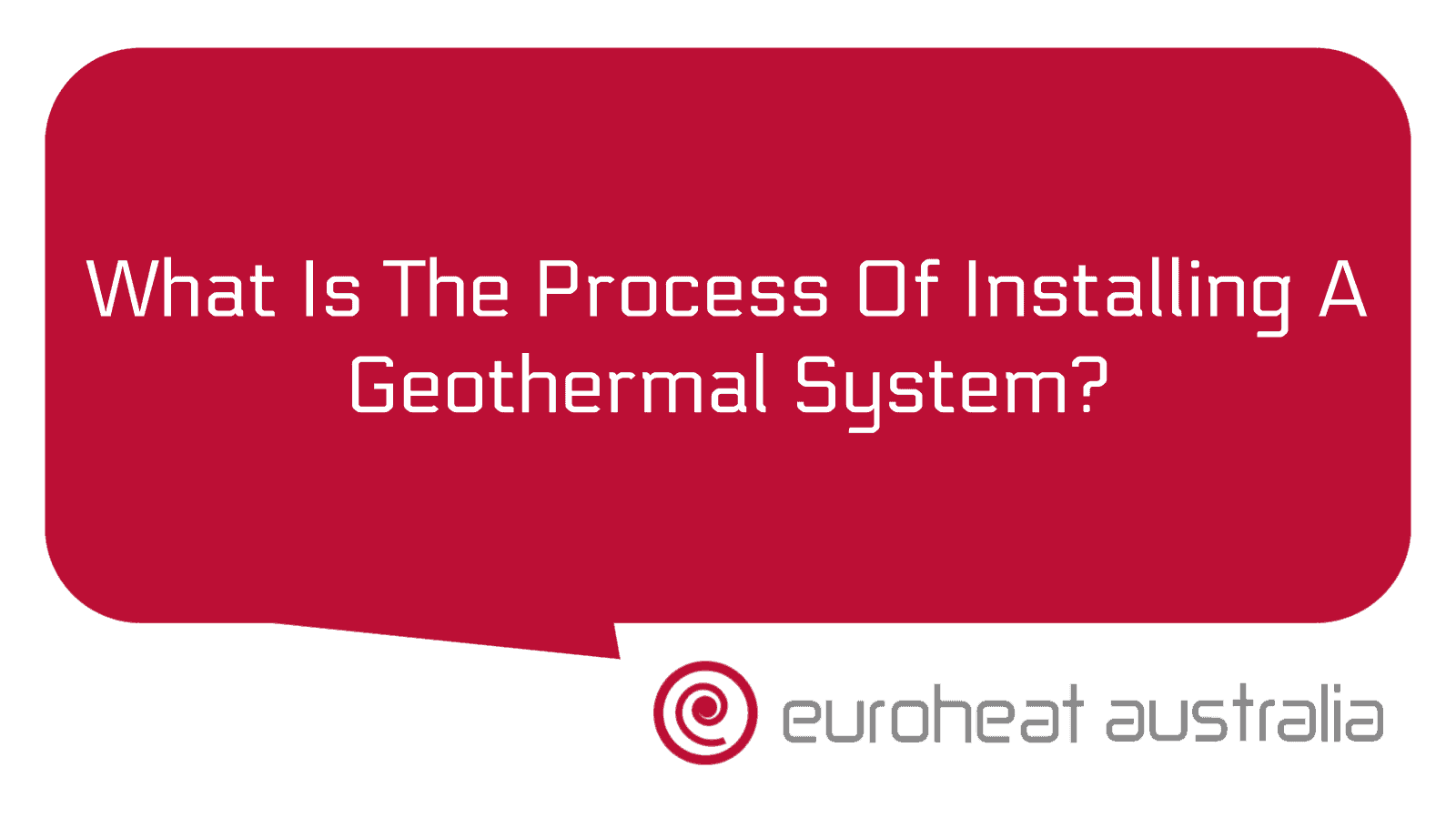 What Is The Process Of Installing A Geothermal System? - Euroheat ...